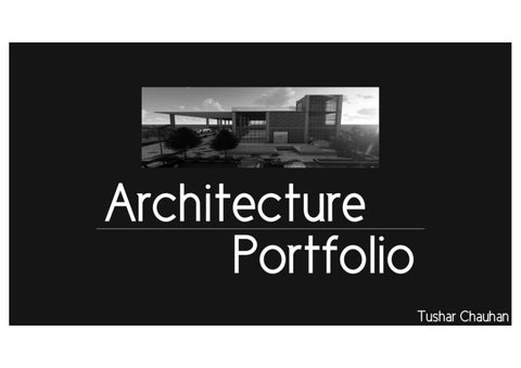 Architecture portfolio by tushar chauhan - Issuu