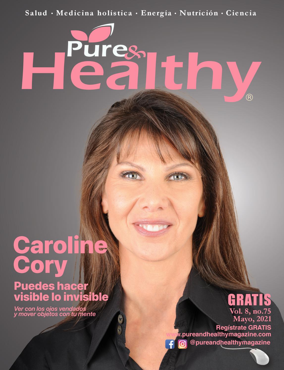 Pure & Healthy Magazine - Mayo 2021 by Pure & Healthy - Issuu