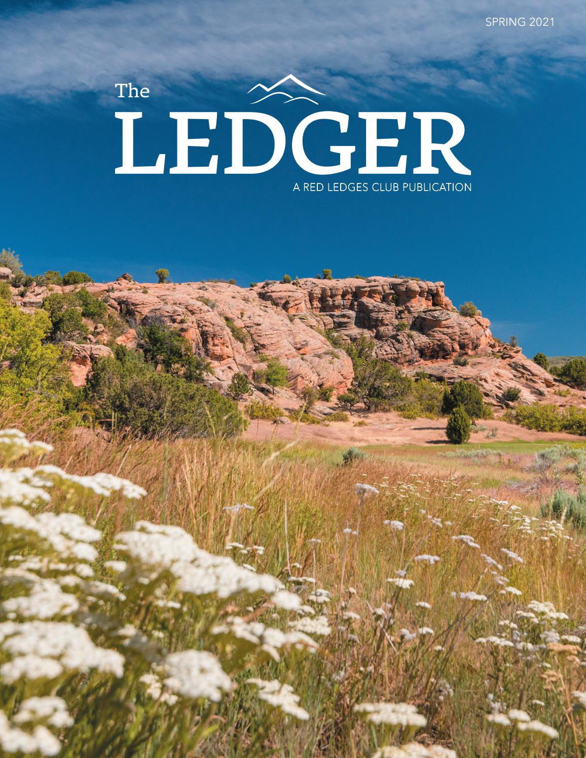 The Ledger - Spring 2021 - A Red Ledges Club Publication by Red Ledges ...
