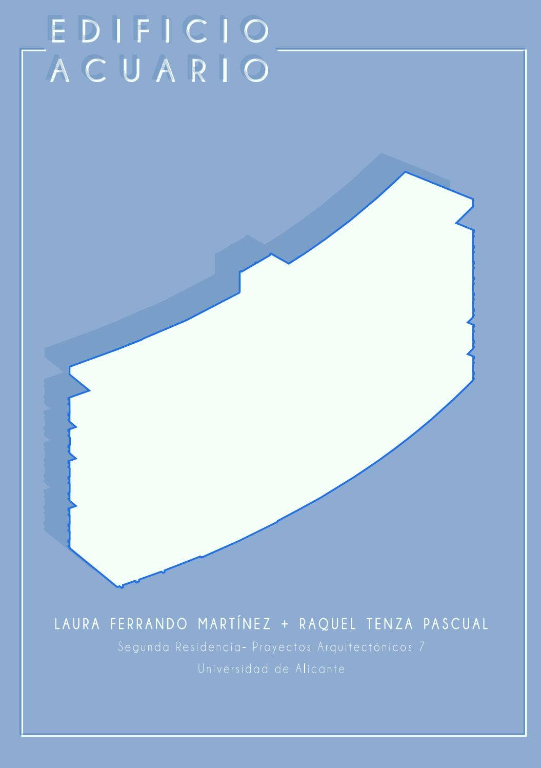 Edificio ACUARIO-Laura Ferrando+Raquel Tenza by Laura Ferrando - Issuu