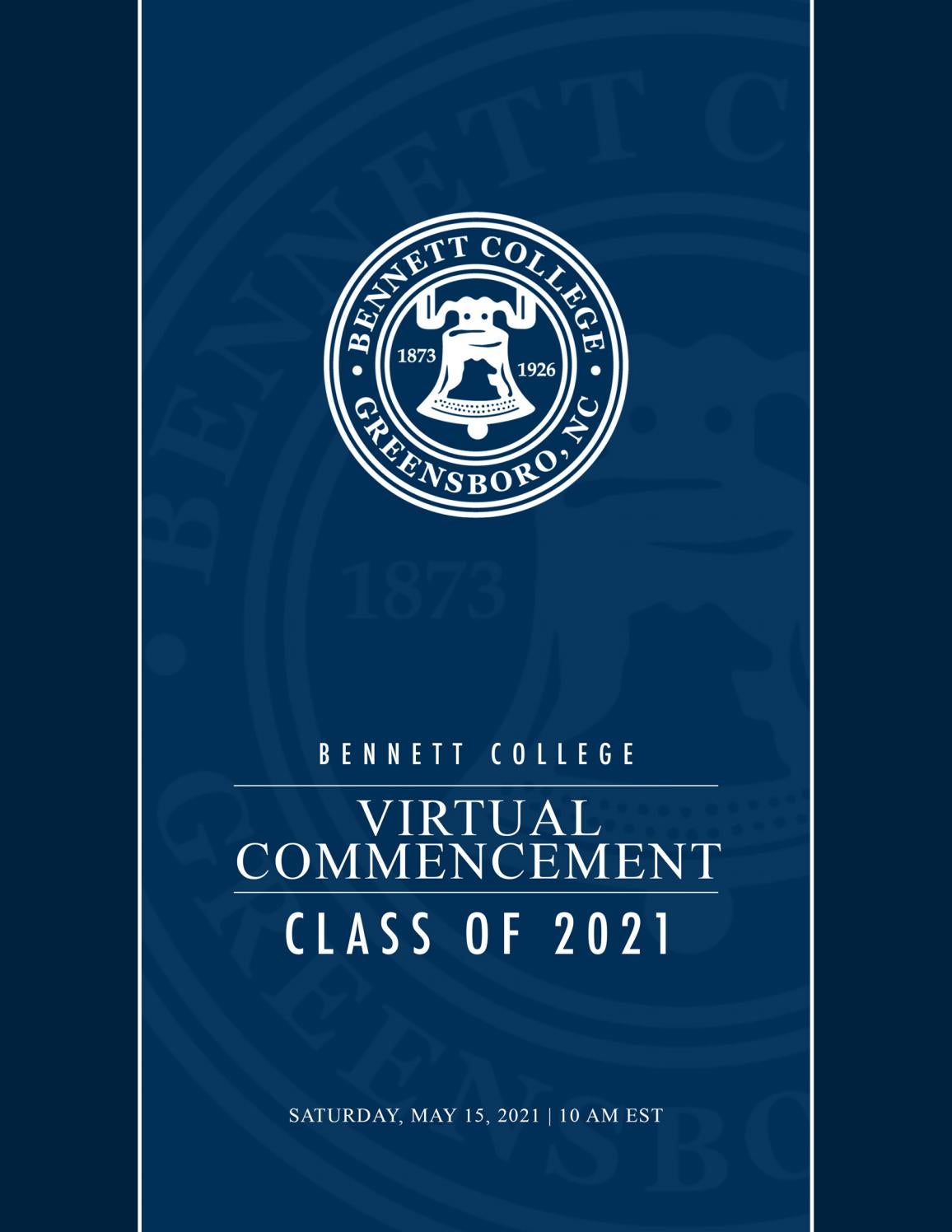 Bennett College 2021 Virtual Commencement Program by Bennett College ...