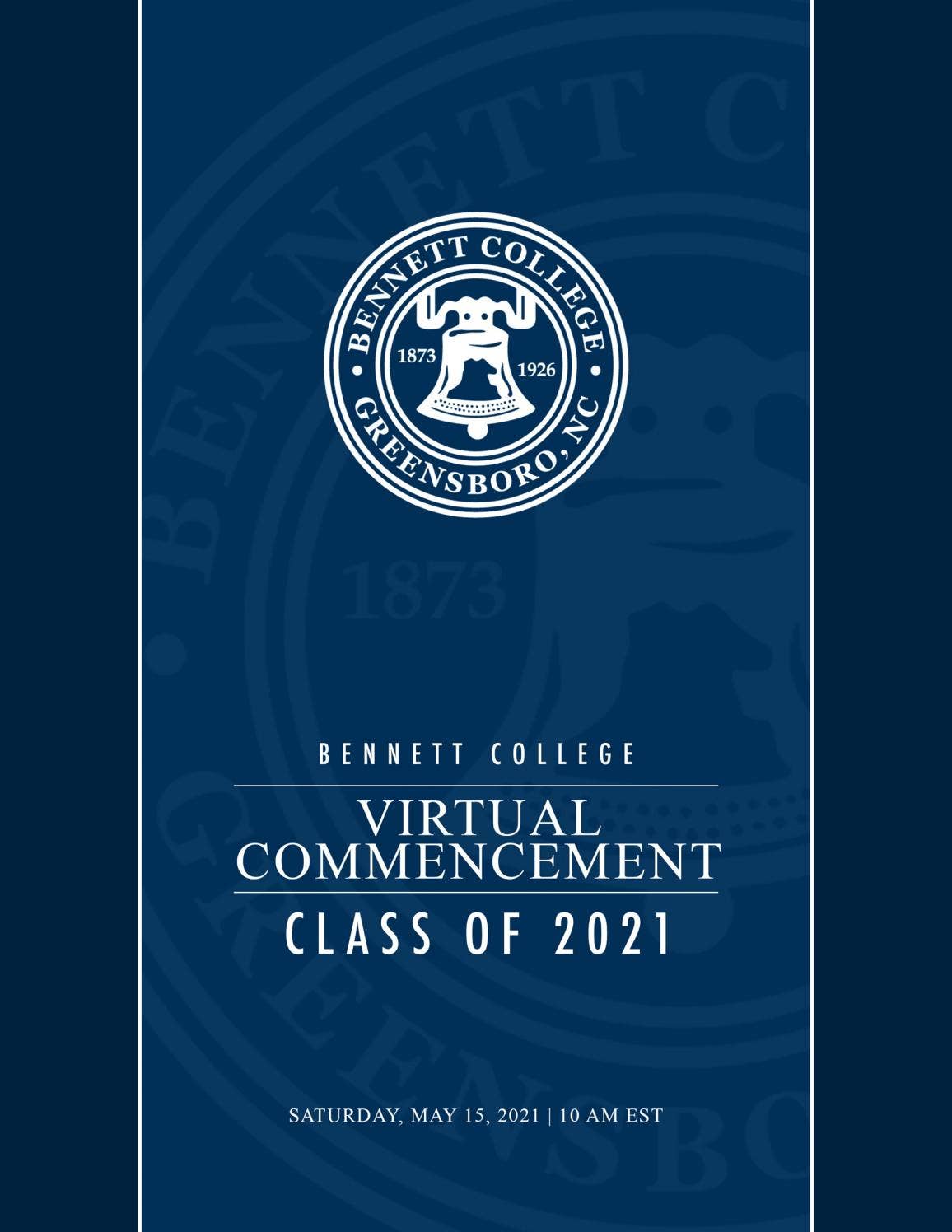 Bennett College 2021 Virtual Commencement Program by Bennett College ...