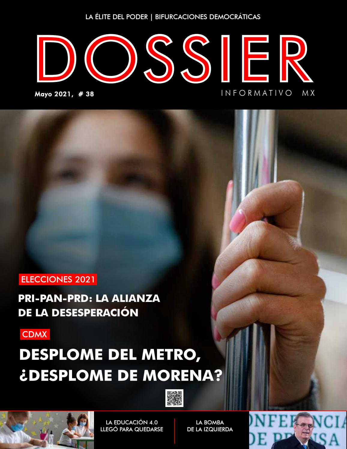 DOSSIER INFORMATIVO # 38 by Dossier Informativo MX - Issuu