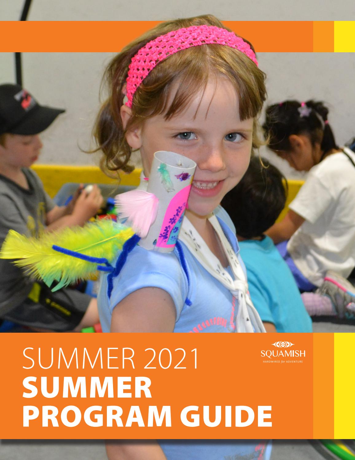 Summer 2021: Recreation Program Guide by District of Squamish - Issuu