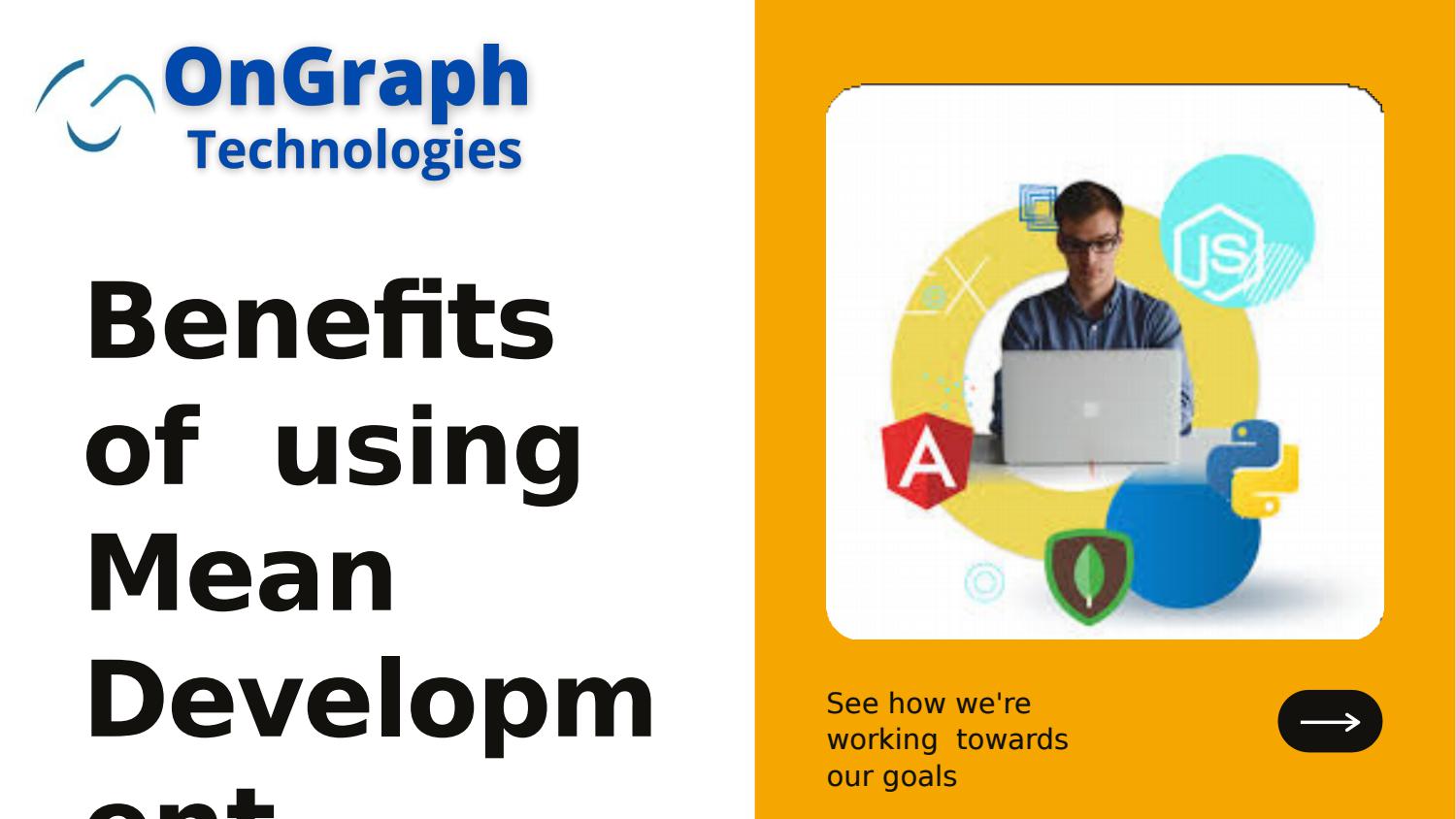 Benefits of using mean development services by OnGraph Technologies - Issuu