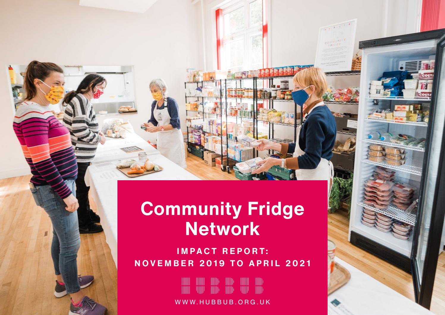 Community Fridge Network | Impact report 2019-2021 | Hubbub by HUBBUB ...