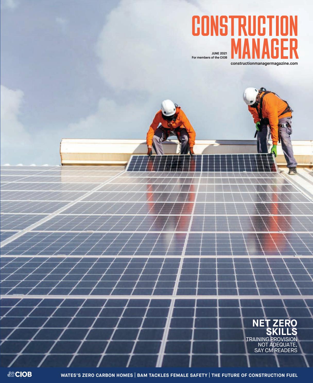 Construction Manager Magazine June 2021 by Construction Management - Issuu