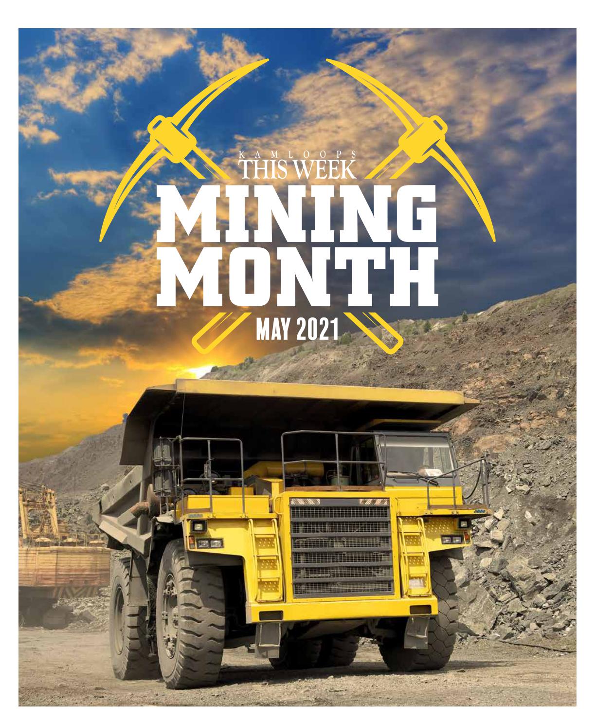 Mining Month — May 2021 by KamloopsThisWeek - Issuu