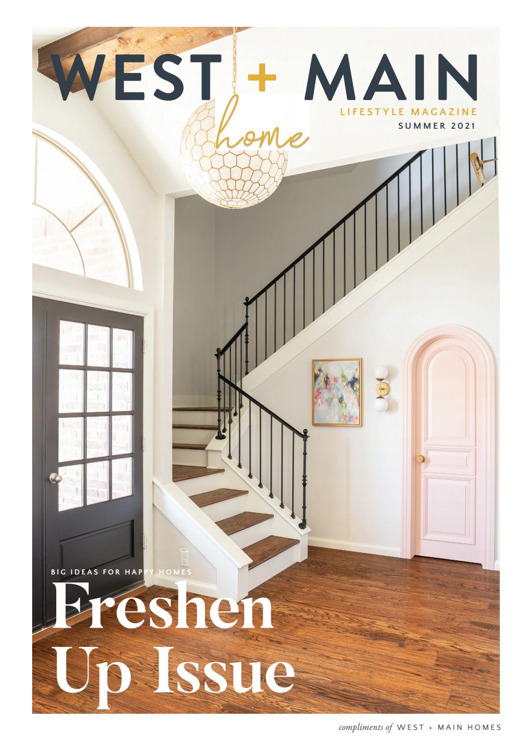 W+M Home Issue 3 : : The Freshen Up Issue by West and Main Homes - Issuu