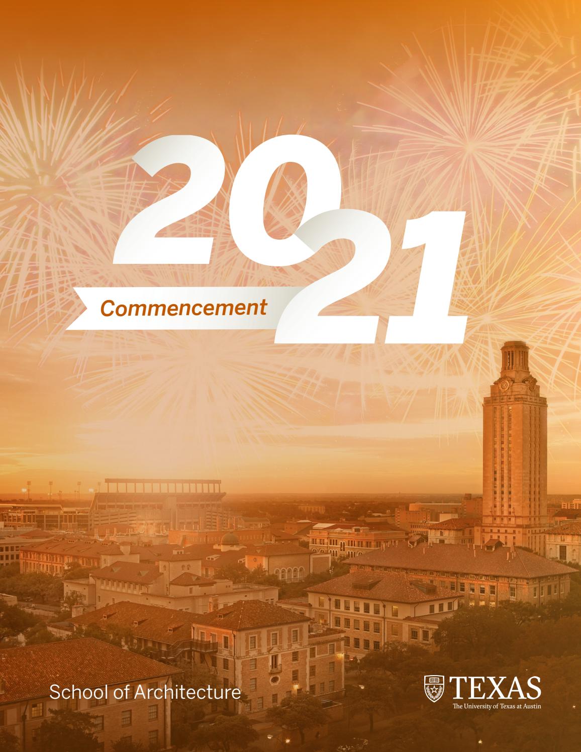 2020-21 School of Architecture Commencement Program by UT School of Architecture - Issuu