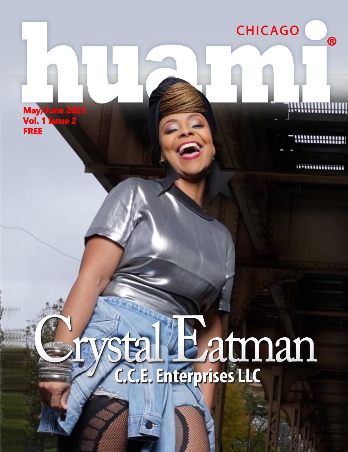 Huami Magazine Chicago May/June 2021 by Terry Watson - Issuu