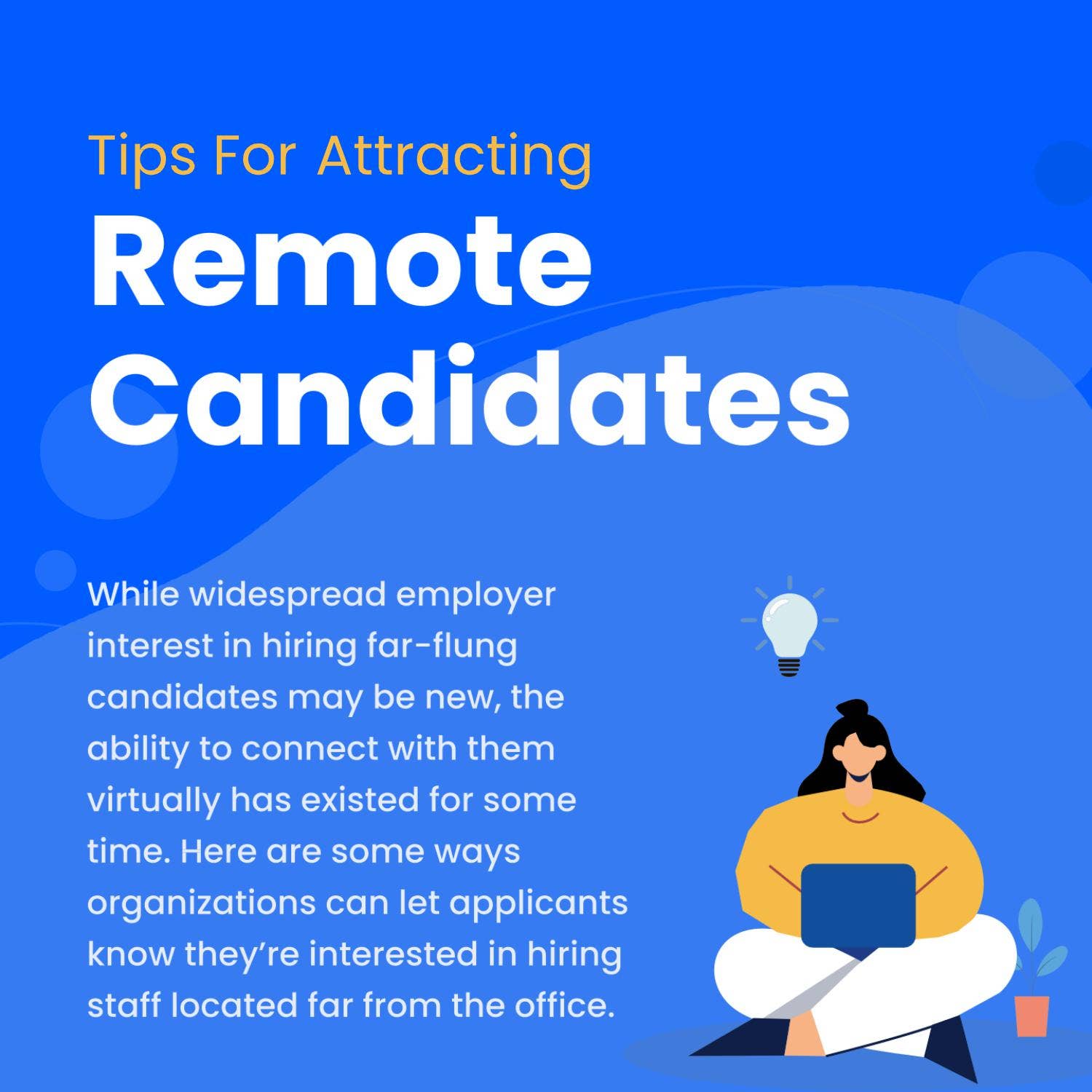 Tips For Attracting Remote Candidates by Shalini Laxmish - Issuu