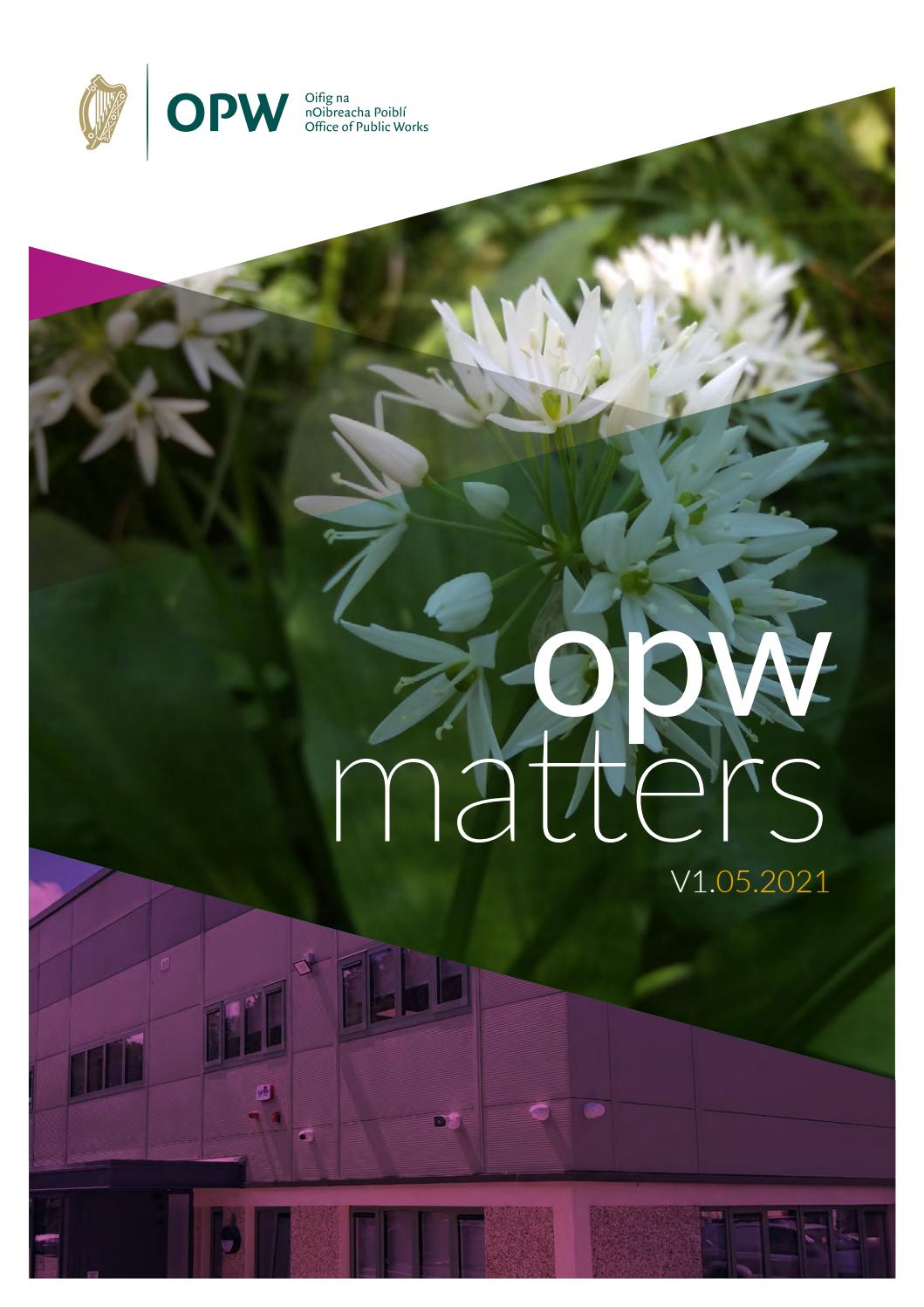 OPW Matters May 2021 by Office of Public Works - Issuu