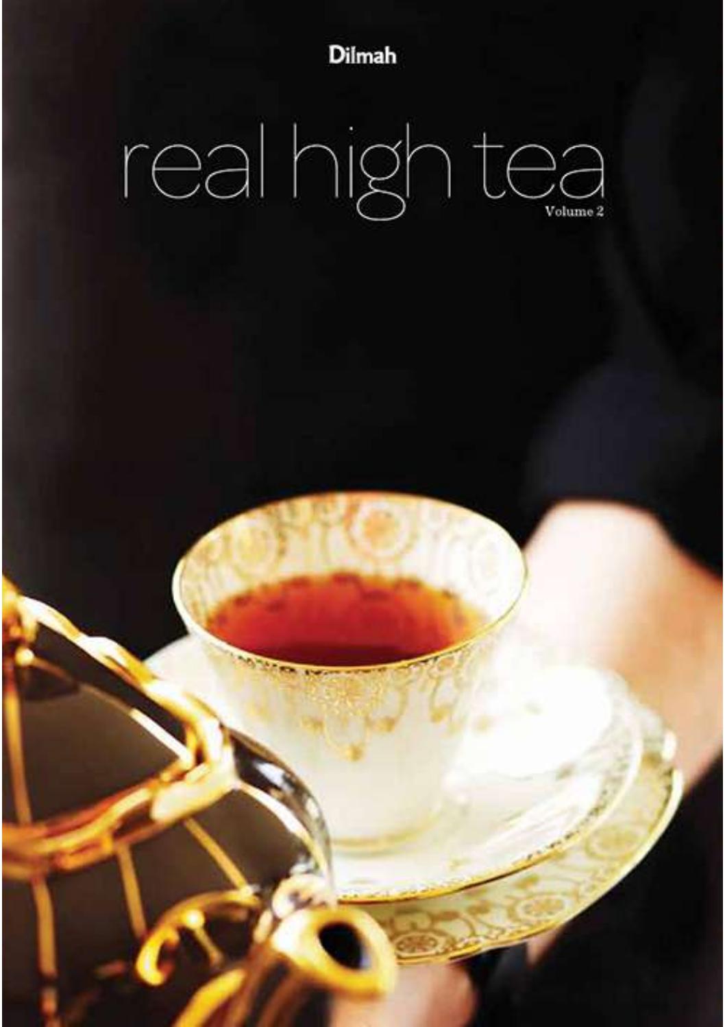 Dilmah Real High Tea Recipe Book Australia Volume 2 by Dilmah - Issuu