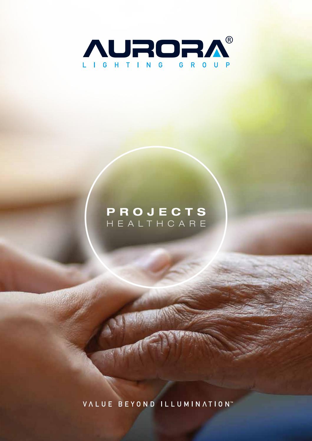 Healthcare - Aurora Projects by Aurora Lighting - Issuu