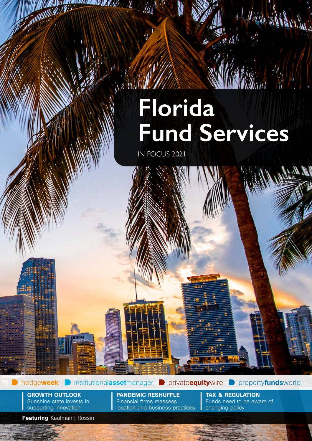 Florida Fund Services in Focus 2021 by Global Fund Media - Issuu
