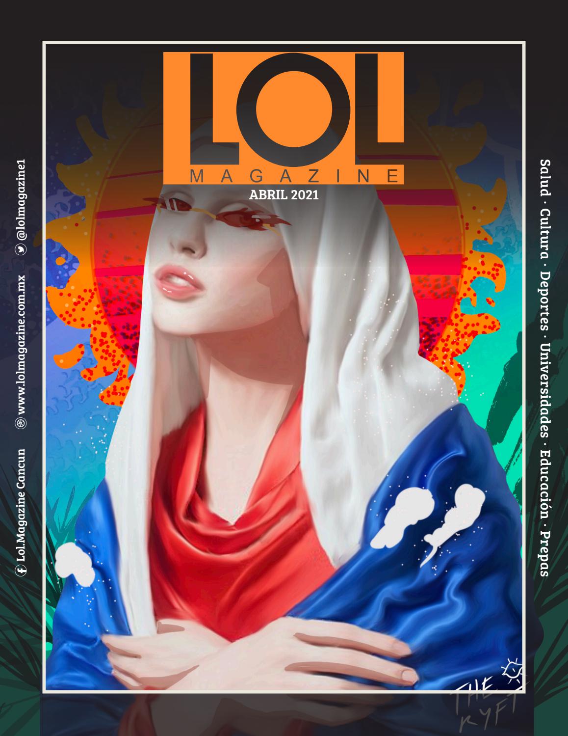 Lol magazine abril 2021 by Integra Magazine - Issuu