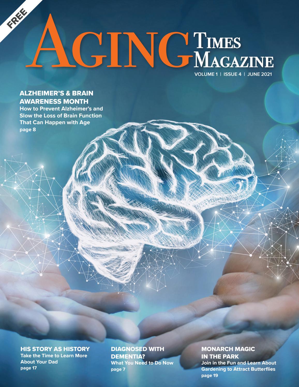 Aging Times Magazine - June 2021 by AgingTimesMagazine - Issuu