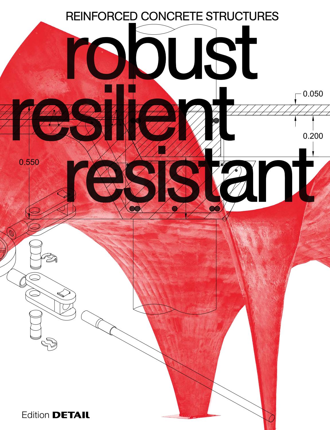 robust resilient resistant. Reinforced Concrete Structures by DETAIL ...