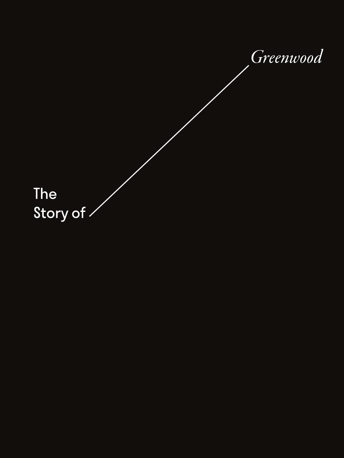The Story of Greenwood by Maestra_DB_SG - Issuu