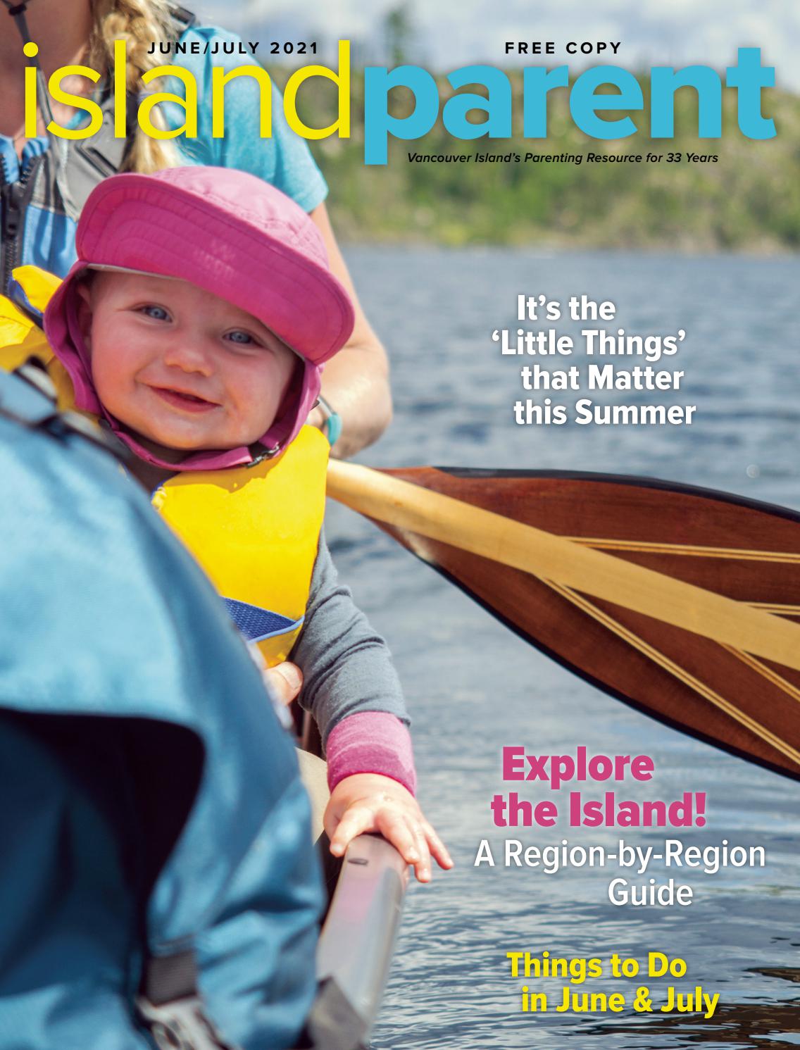 Island Parent Magazine, June-July 2021 by Island Parent Group - Issuu