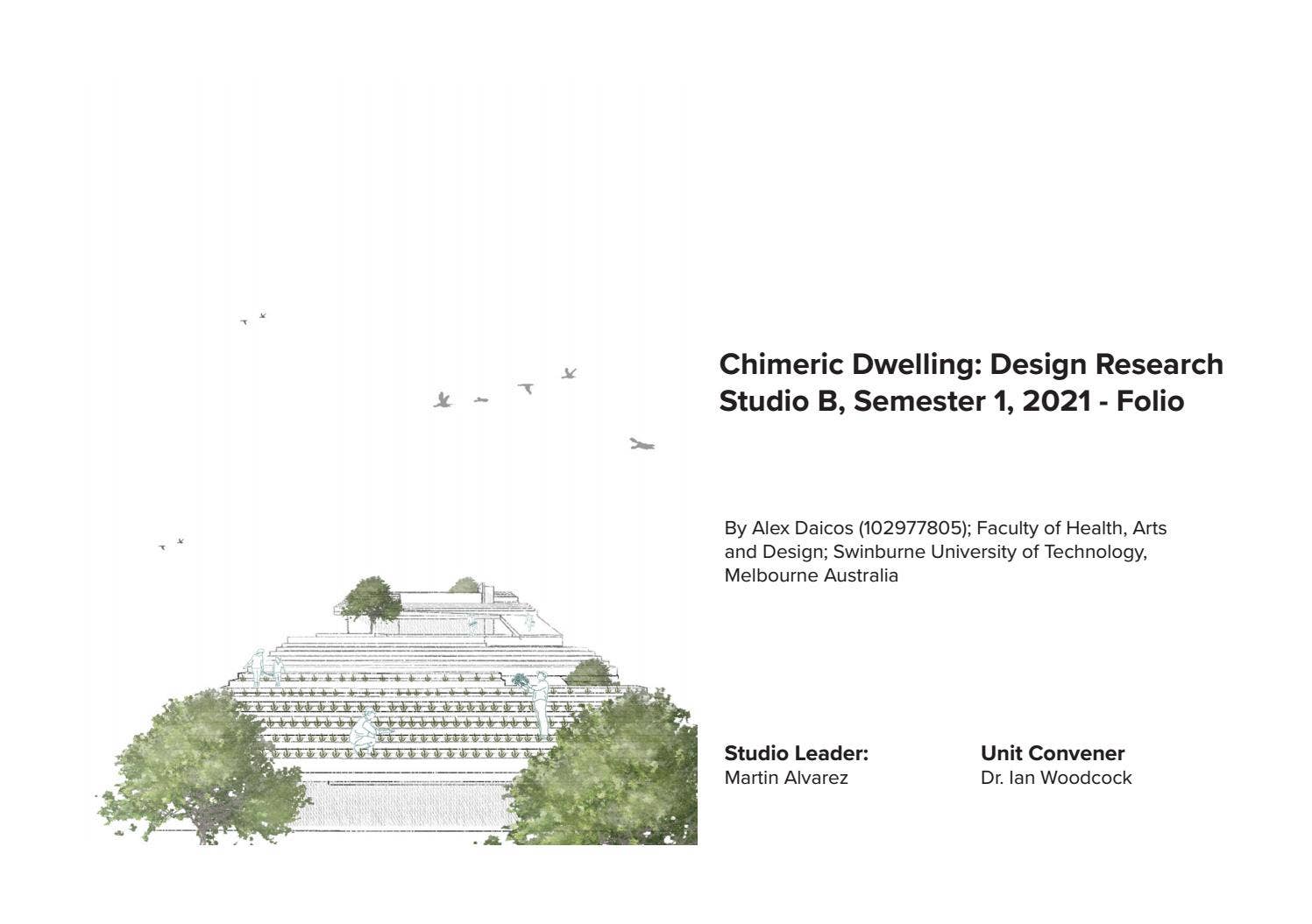 Master of Architecture Design Research Studio B, Semester 1 2021 ...