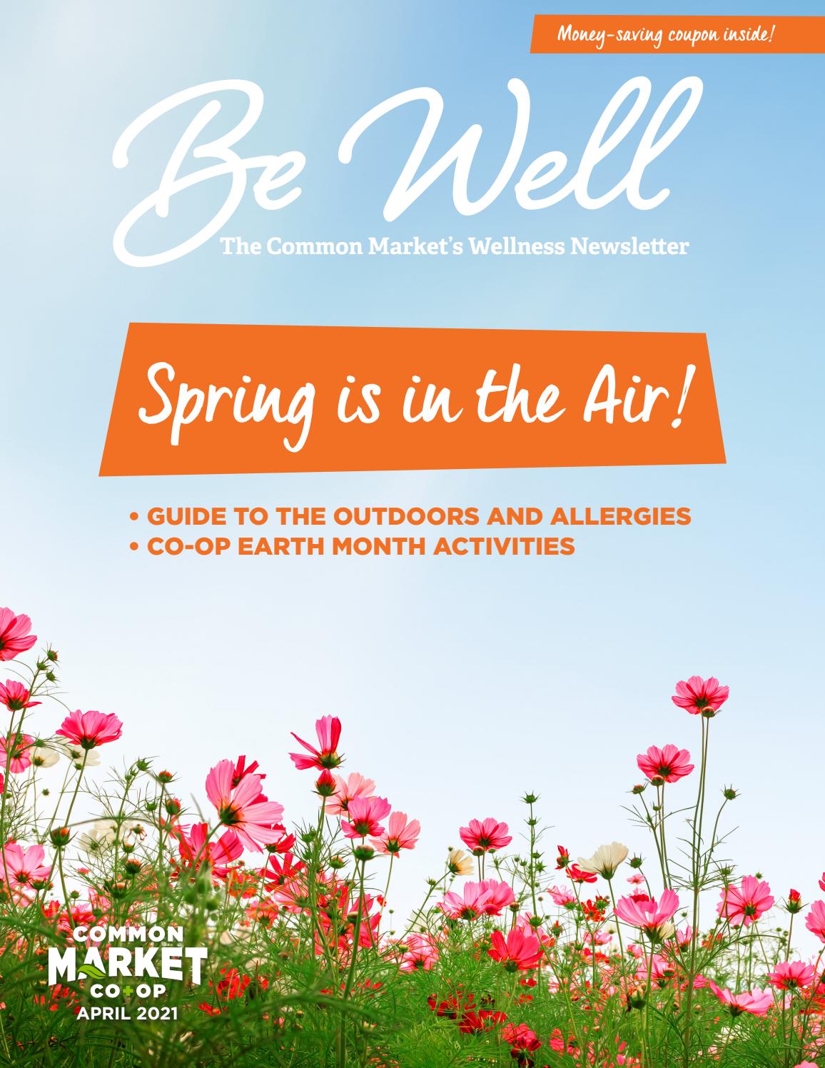 Be Well - April 2021 Wellness Newsletter by CommonMarketCoop - Issuu