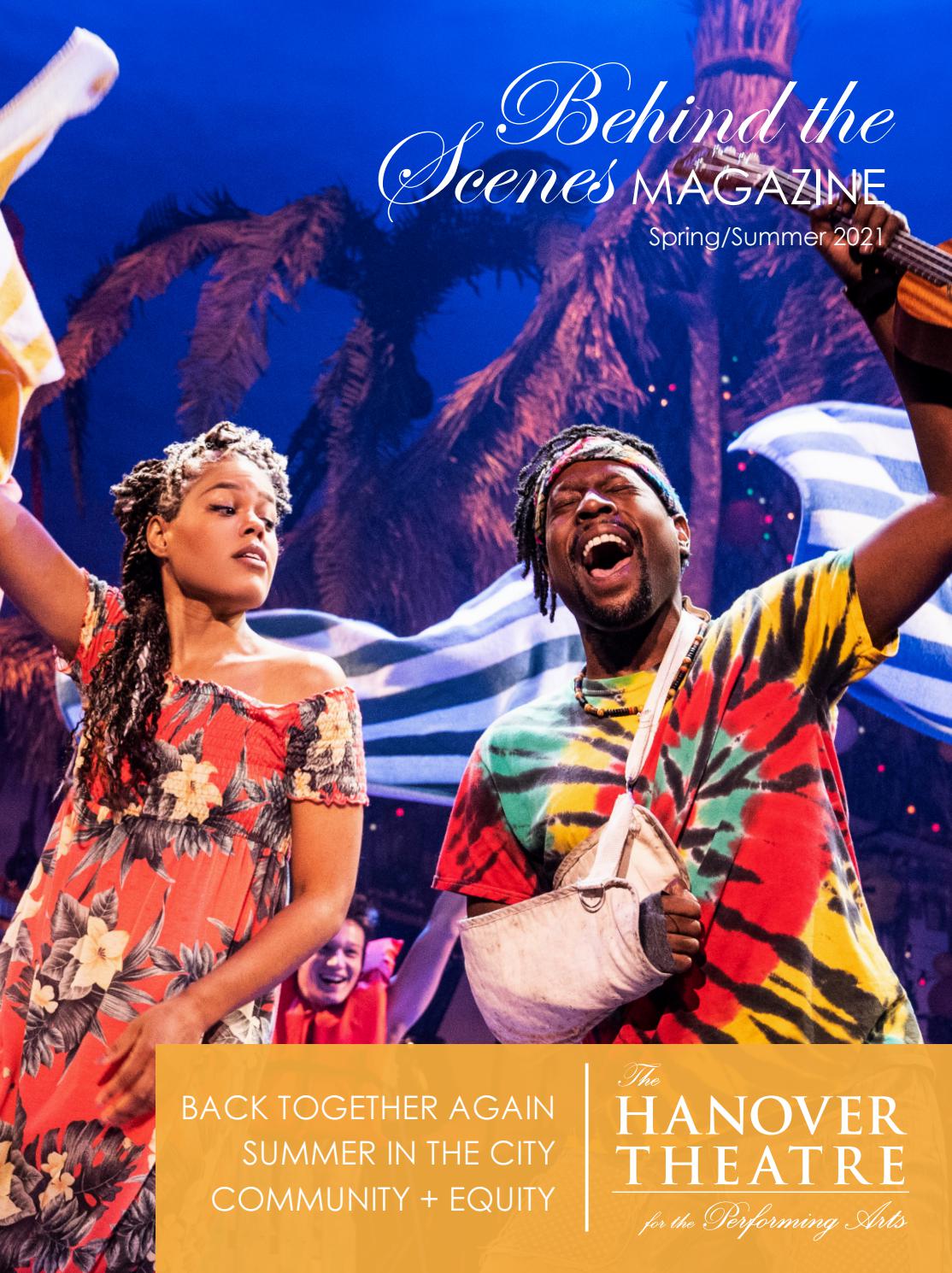 Behind the Scenes Magazine | Spring/Summer 2021 by TheHanoverTheatre ...