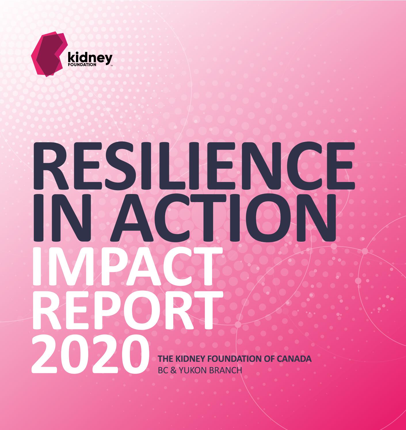 Resilience In Action - Impact Report 2020 by The Kidney Foundation | La ...