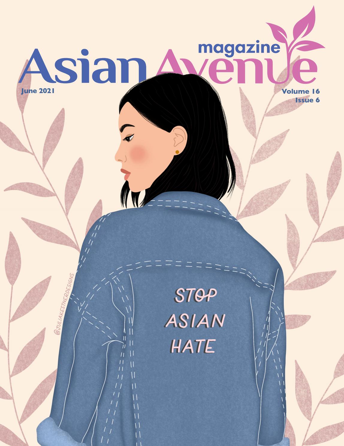 Asian Avenue Magazine - June 2021 by Asian Avenue magazine - Issuu