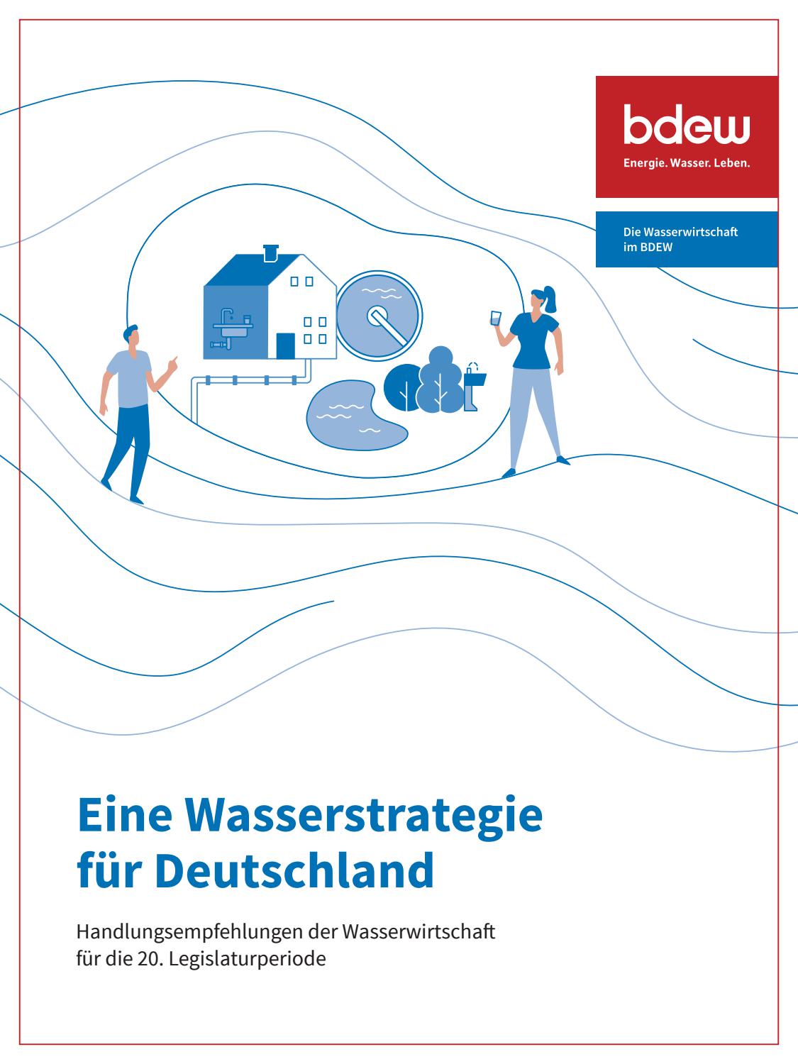Eine Wasserstrategie für Deutschland by BDEW - Issuu