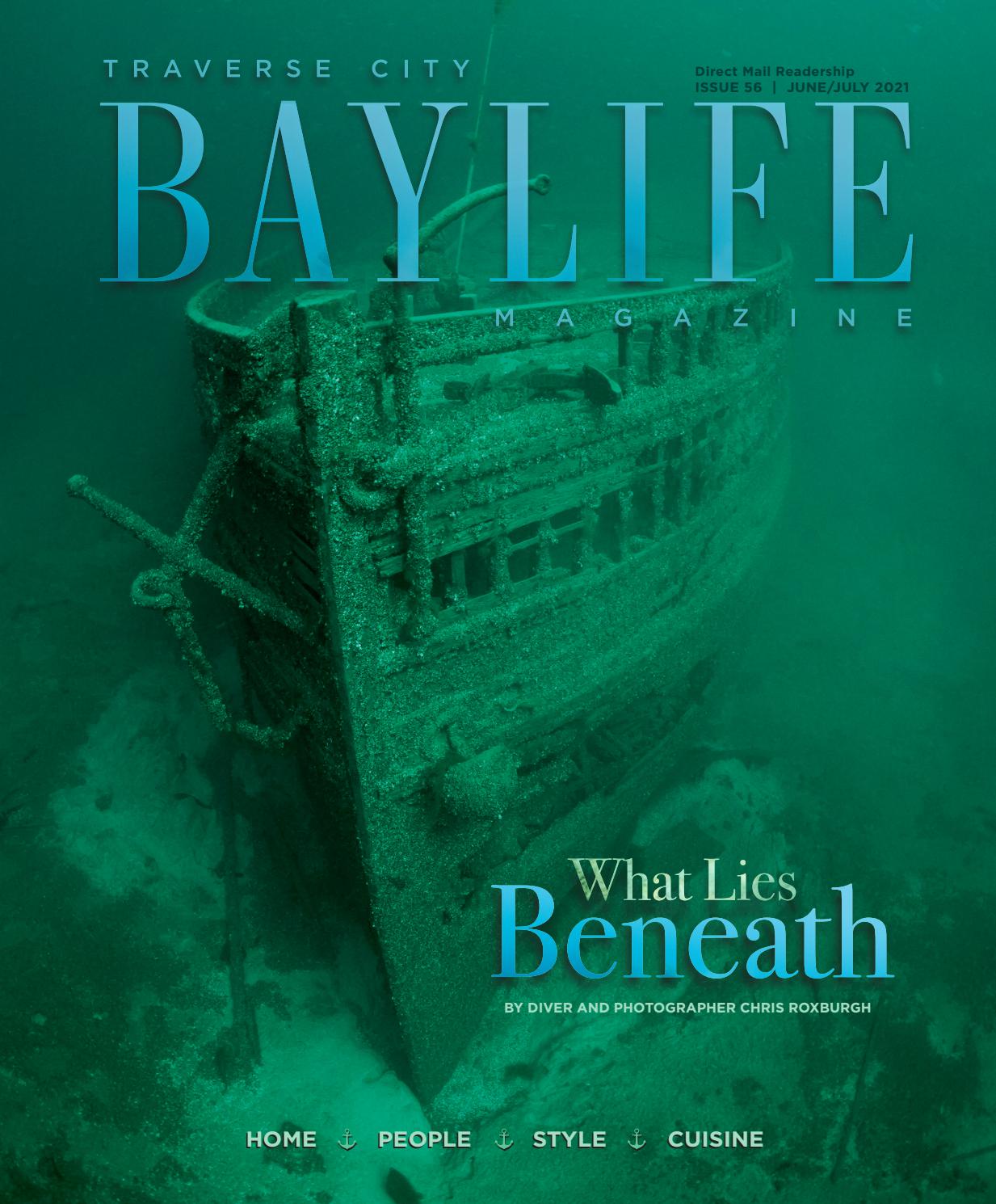 BAYLIFE MAGAZINE JUNE/JULY 2021 by Traverse City BAYLIFE Magazine - Issuu