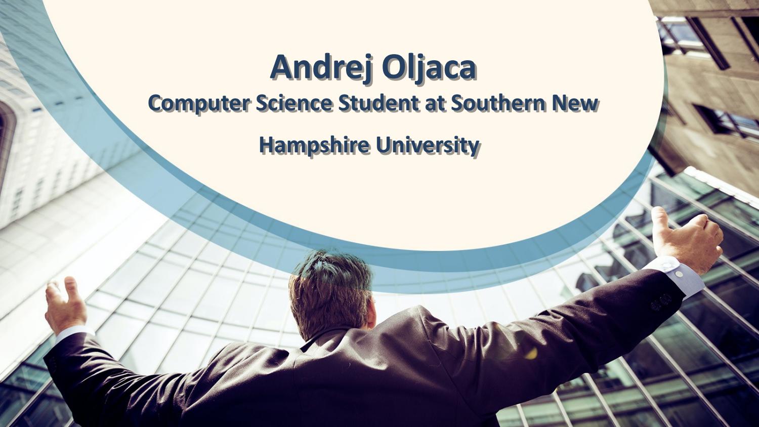 Andrej Oljaca : Computer Science Student at Southern New Hampshire University by Andrej Oljaca ...