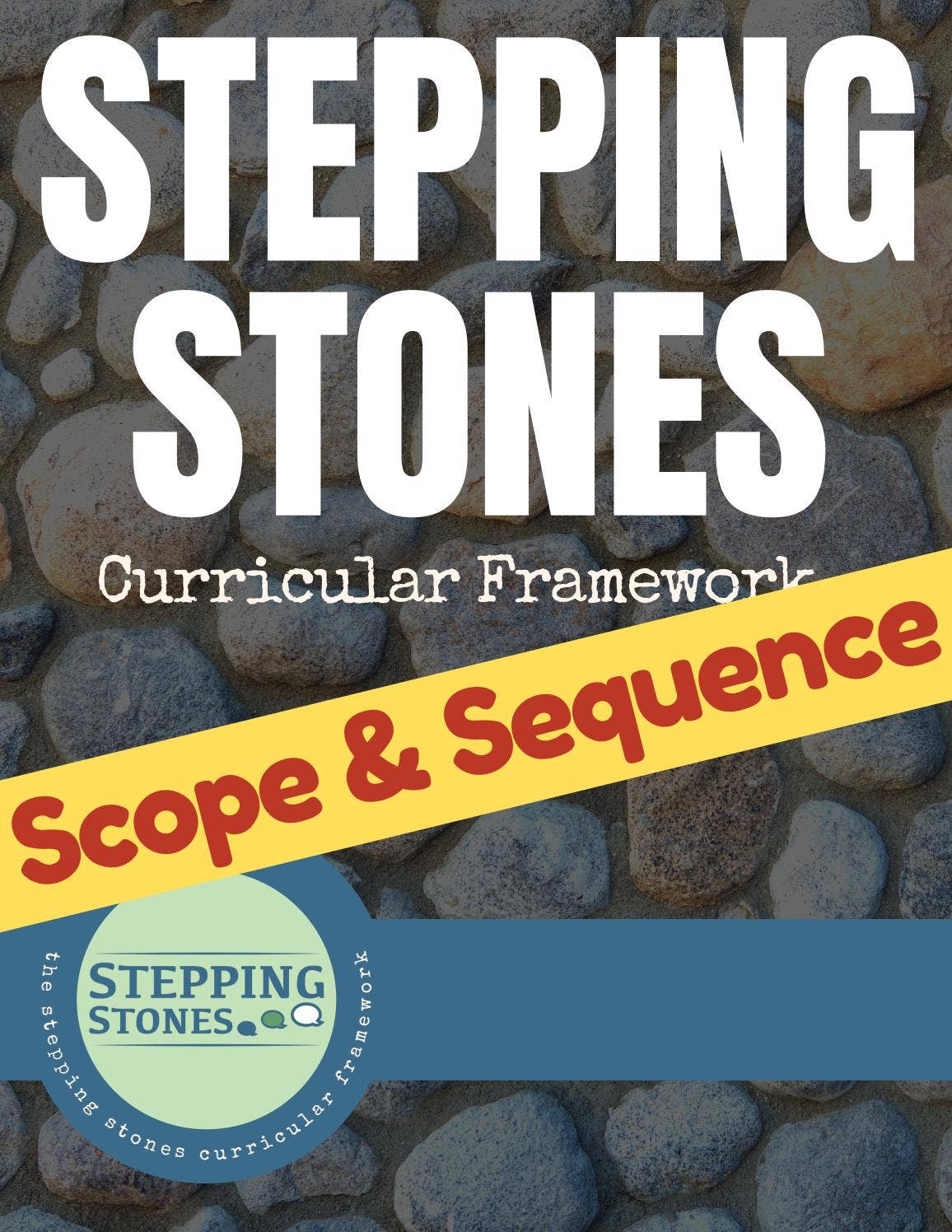 Scope and Sequence - Stepping Stones Curricular Framework by ciliftoff ...