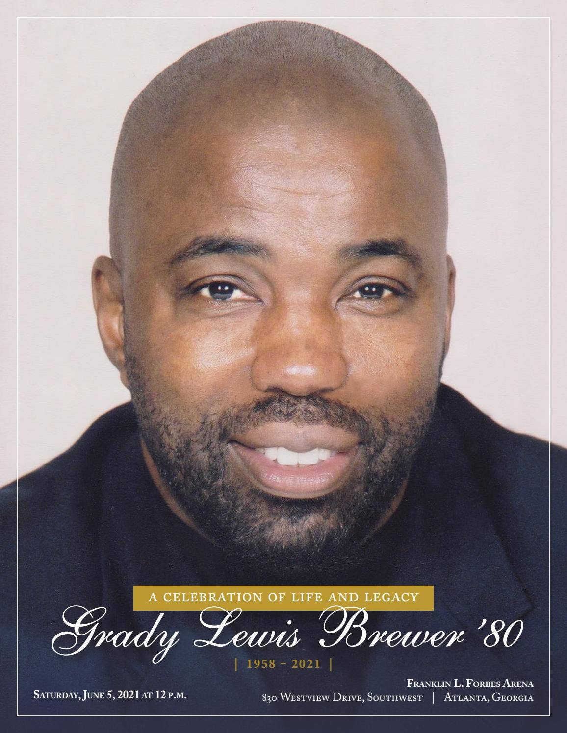 A Celebration of Life and Legacy: Grady Lewis Brewer '80 by Morehouse ...