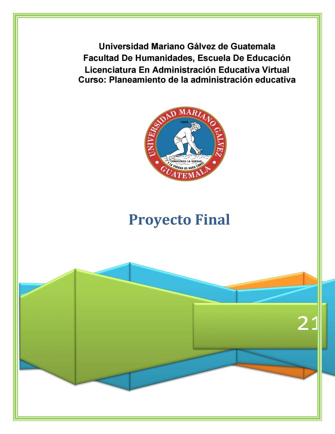 Proyecto Final de Planteamiento de la administrativo Educativa by MERCY DAYNARIZ MAZARIEGOS ...