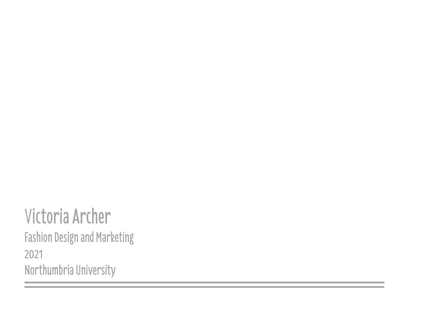 Victoria Archer by Northumbria University - Issuu