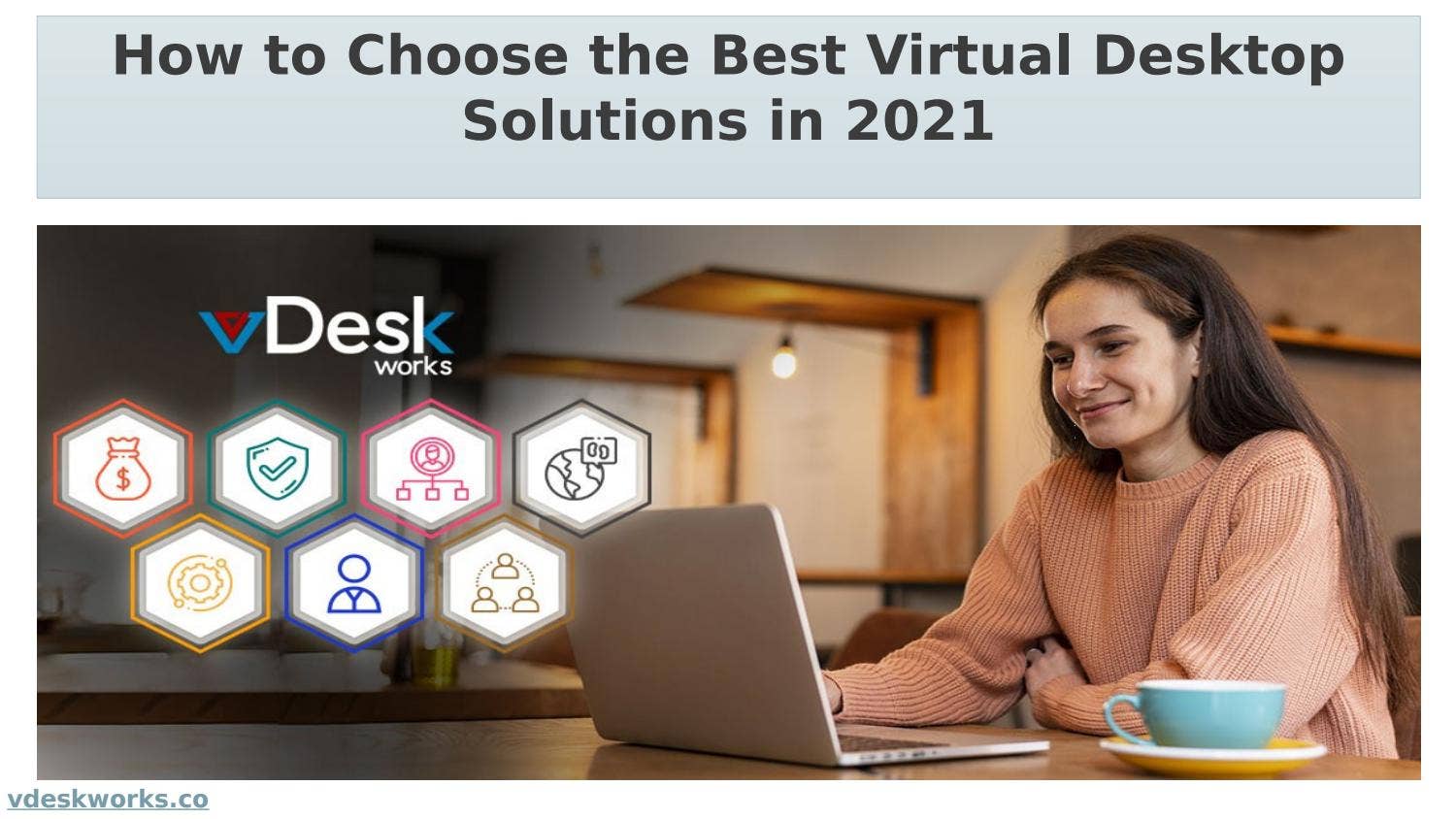 How to Choose the Best Virtual Desktop Solutions in 2021 by vdesk.works ...
