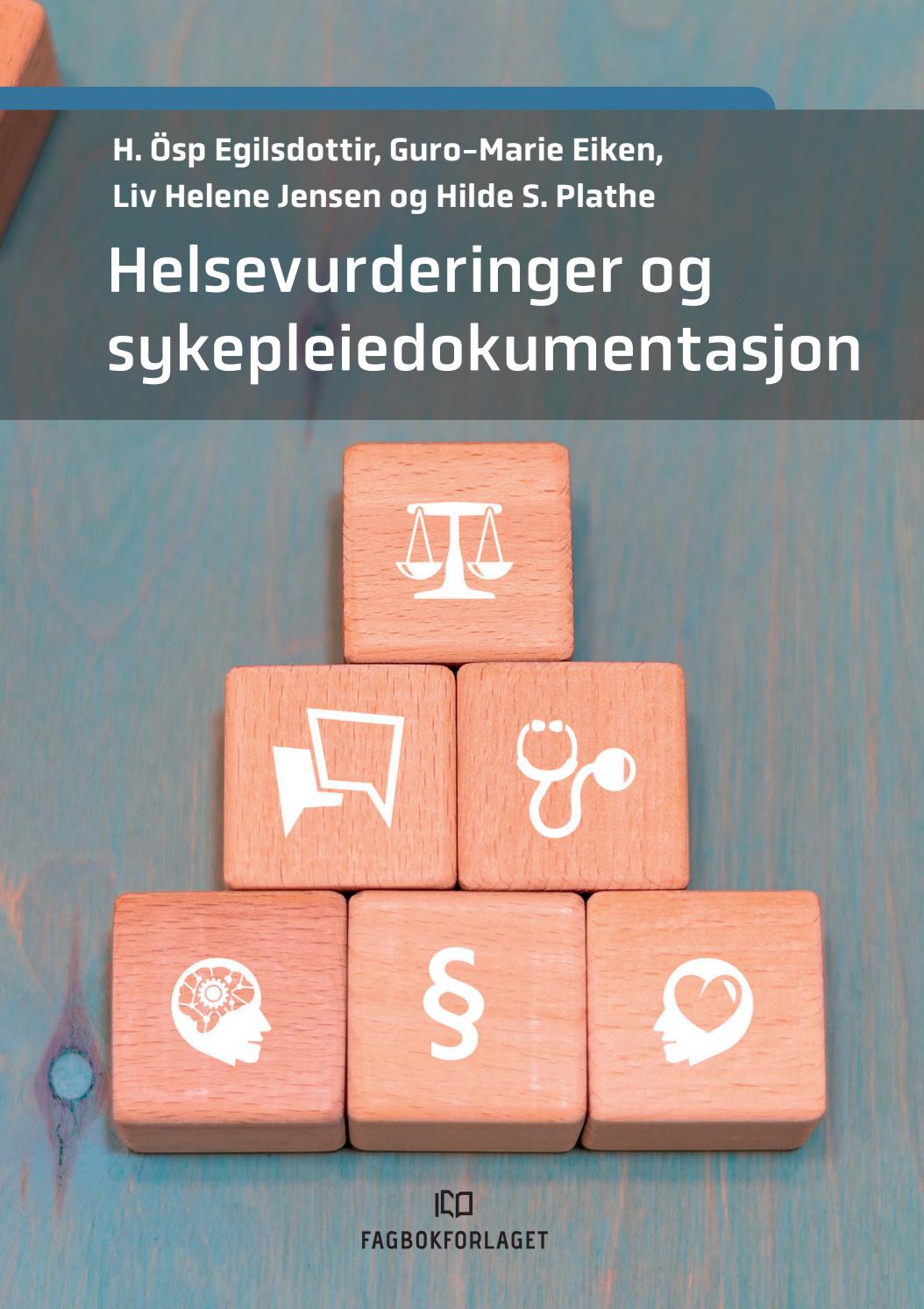 Helsevurderinger og sykepleiedokumentasjon (9788245021424) by Fagbokforlaget - Issuu