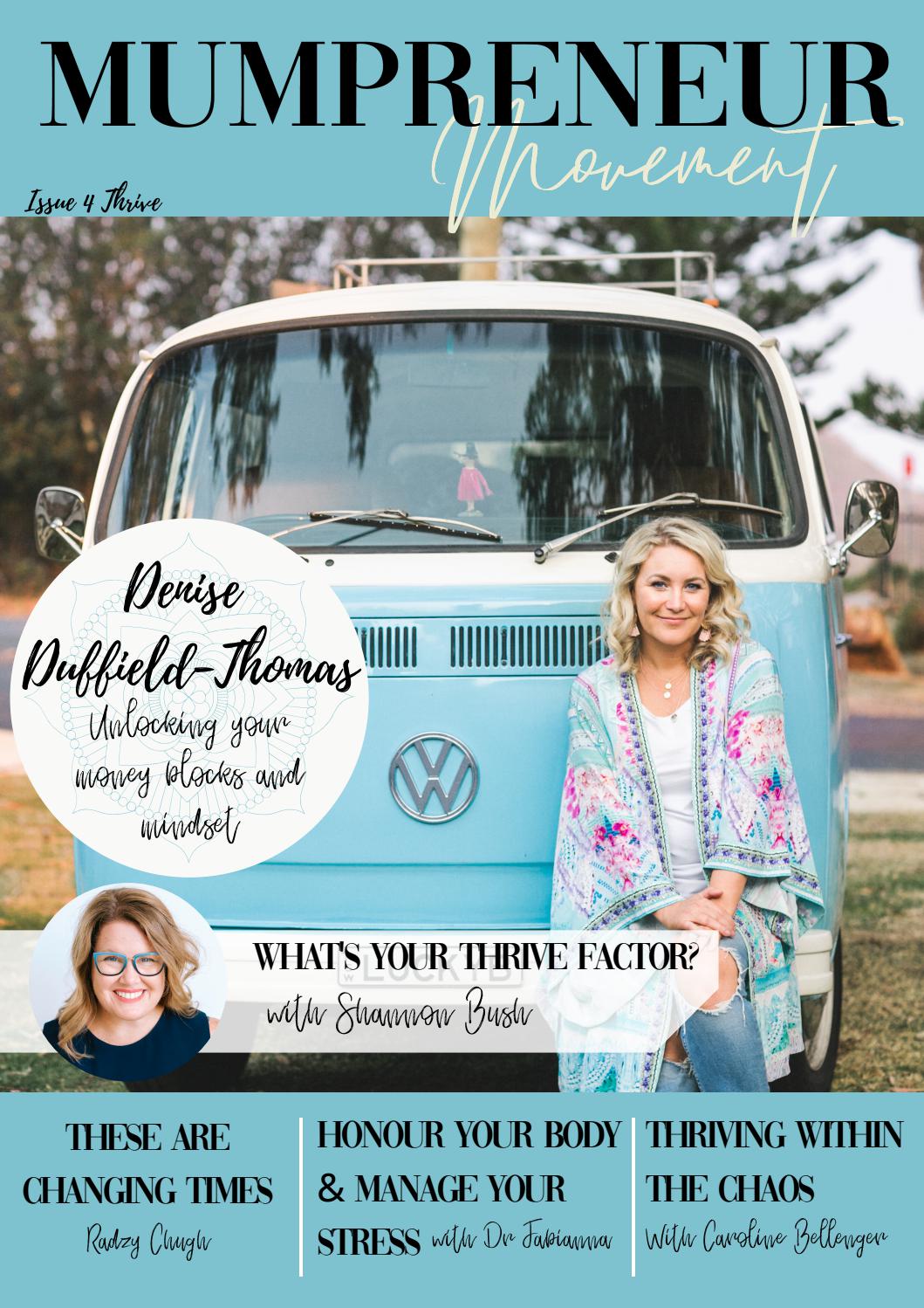 Thrive Issue 4 of the Mumpreneur Movement Magazine by Mumpreneur ...