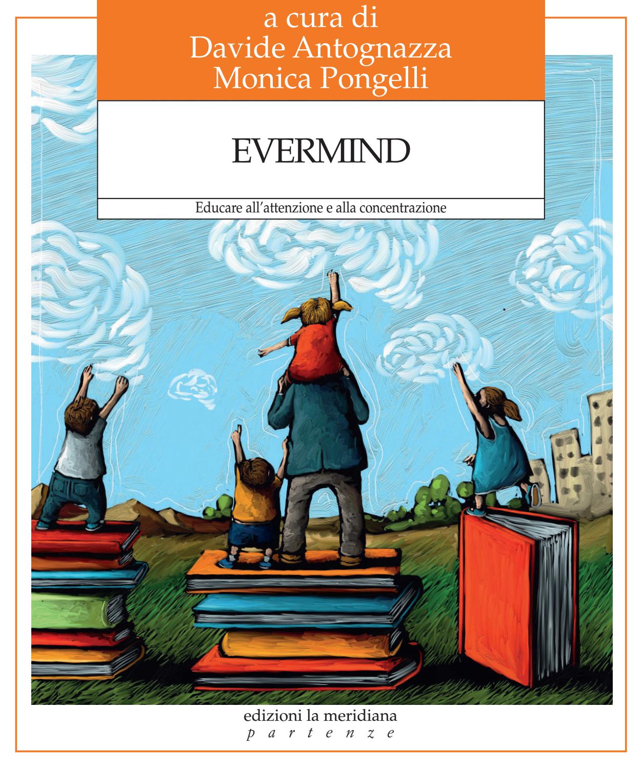 Evermind. Educare all’attenzione e alla concentrazione by edizioni la meridiana - Issuu