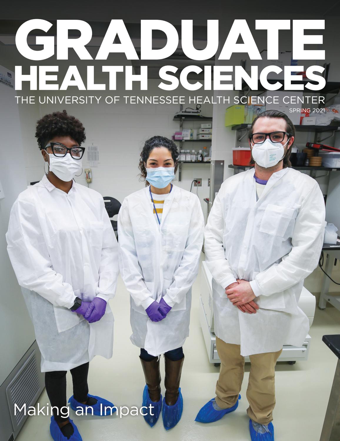 UTHSC College of Graduate Health Sciences Magazine - Spring 2021 by ...