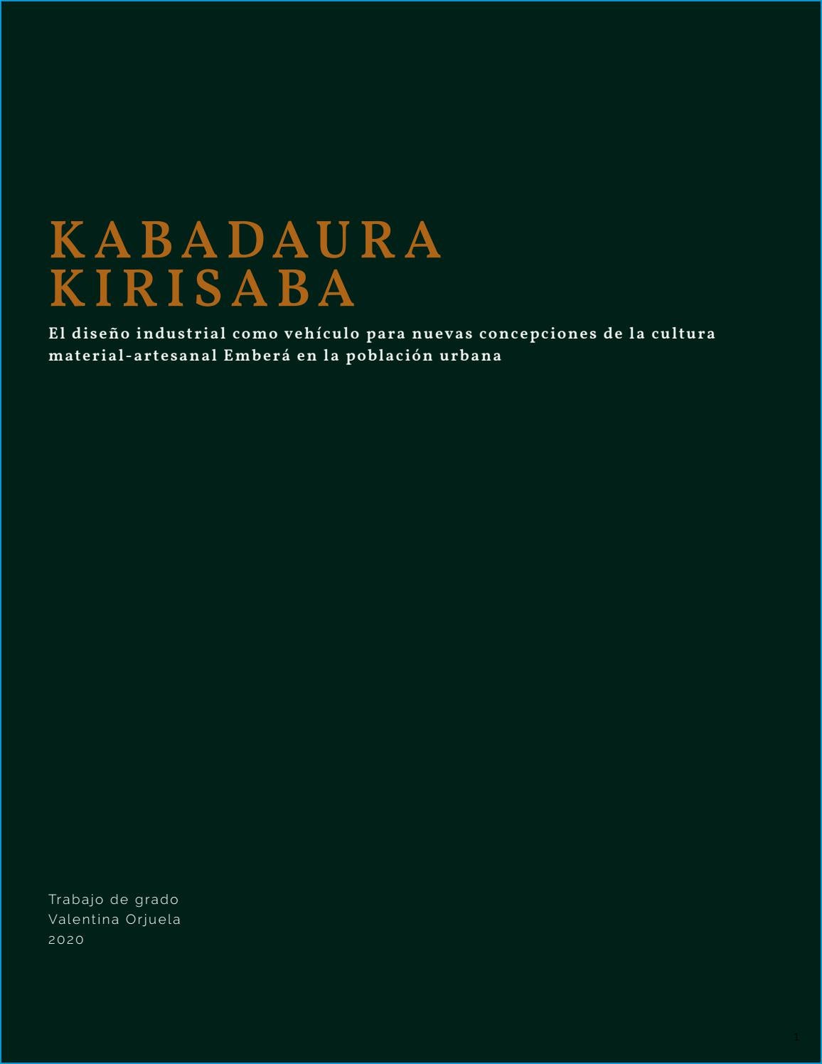 Kabadaura Kirisaba - Industrial Design Thesis by Valentina Orjuela - Issuu