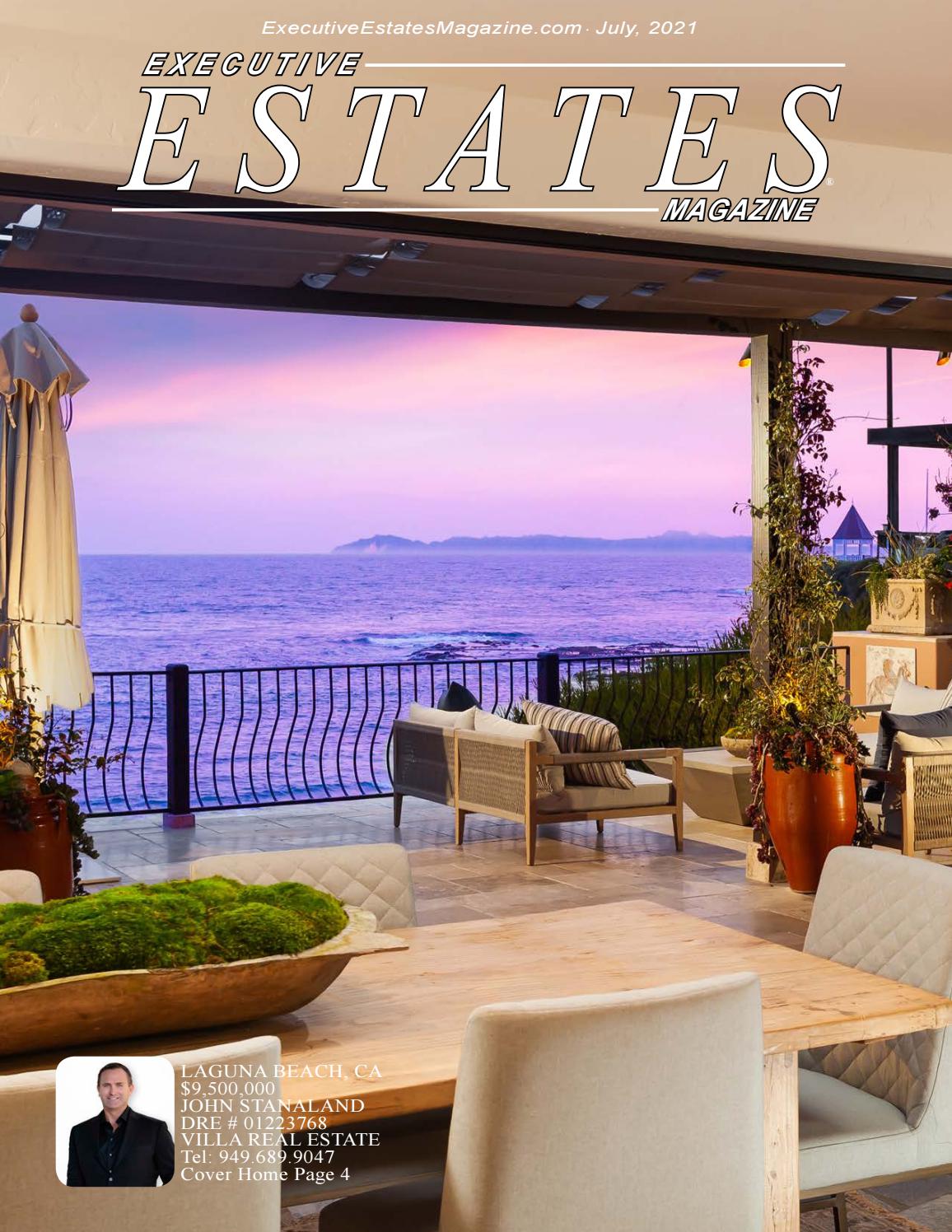 EXECUTIVE ESTATES MAGAZINE - ORANGE COUNTY JULY 2021 by Executive Agent ...