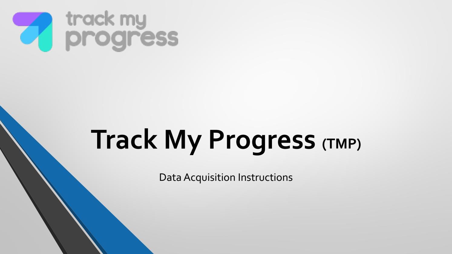 Track My Progress Data Acquisition by Multiple Measures - Issuu