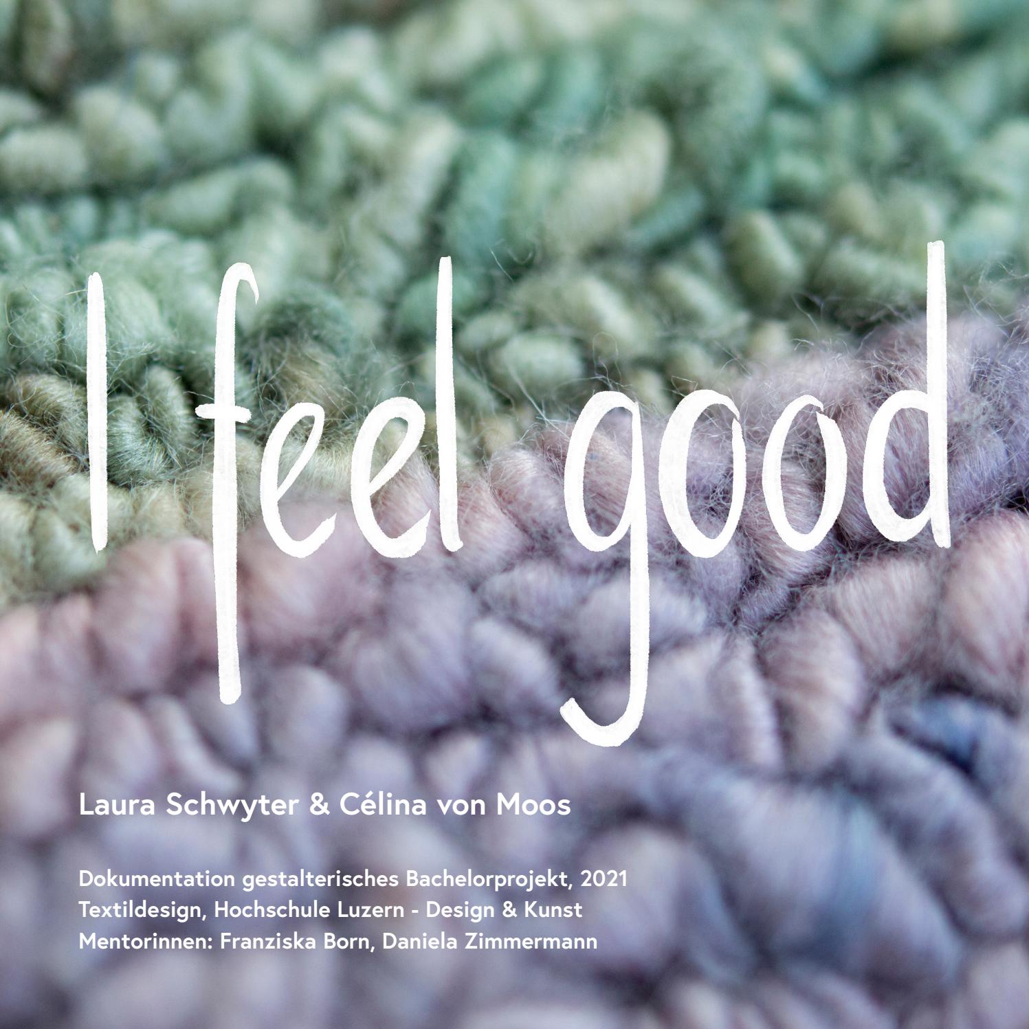 Laura Schwyter & Célina von Moos – I feel good by Hochschule Luzern - Issuu