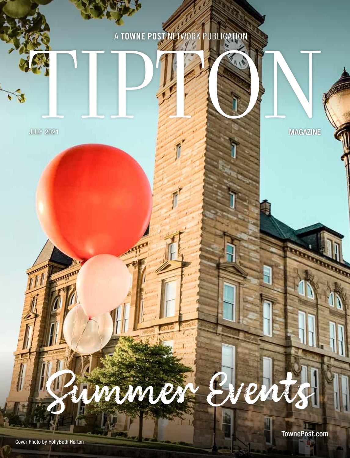 Tipton Magazine July 2021 by Towne Post Network, Inc. - Issuu
