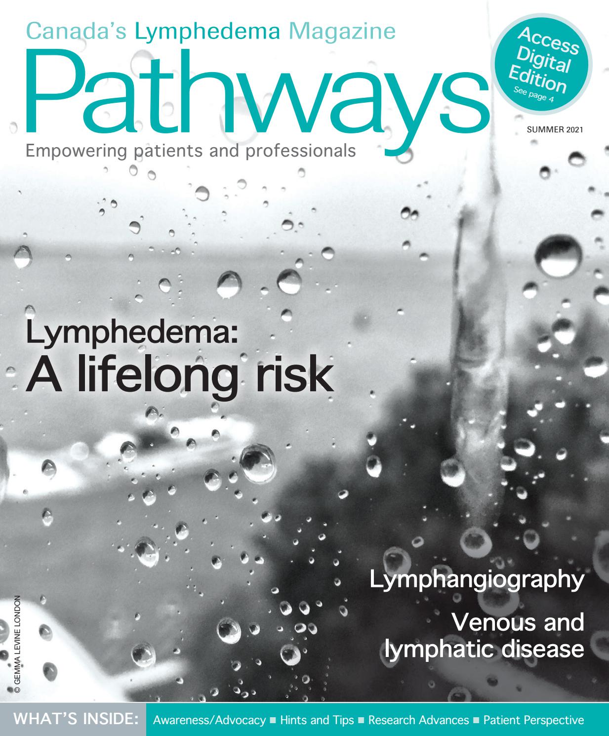 Pathways Summer 2021 (Volume 10, Issue 3) (With Insert) by Canadian Lymphedema Framework - Issuu