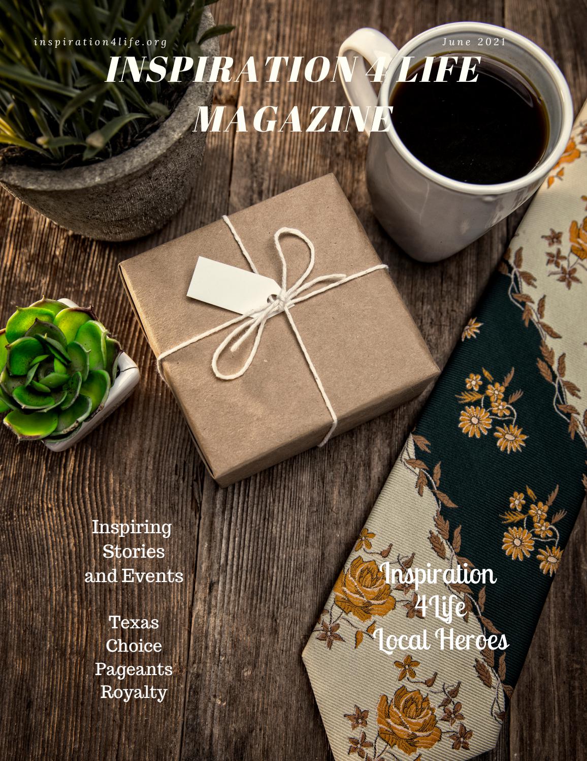 June 2021 Inspiration 4 Life Magazine by Inspiration 4 Life - Issuu