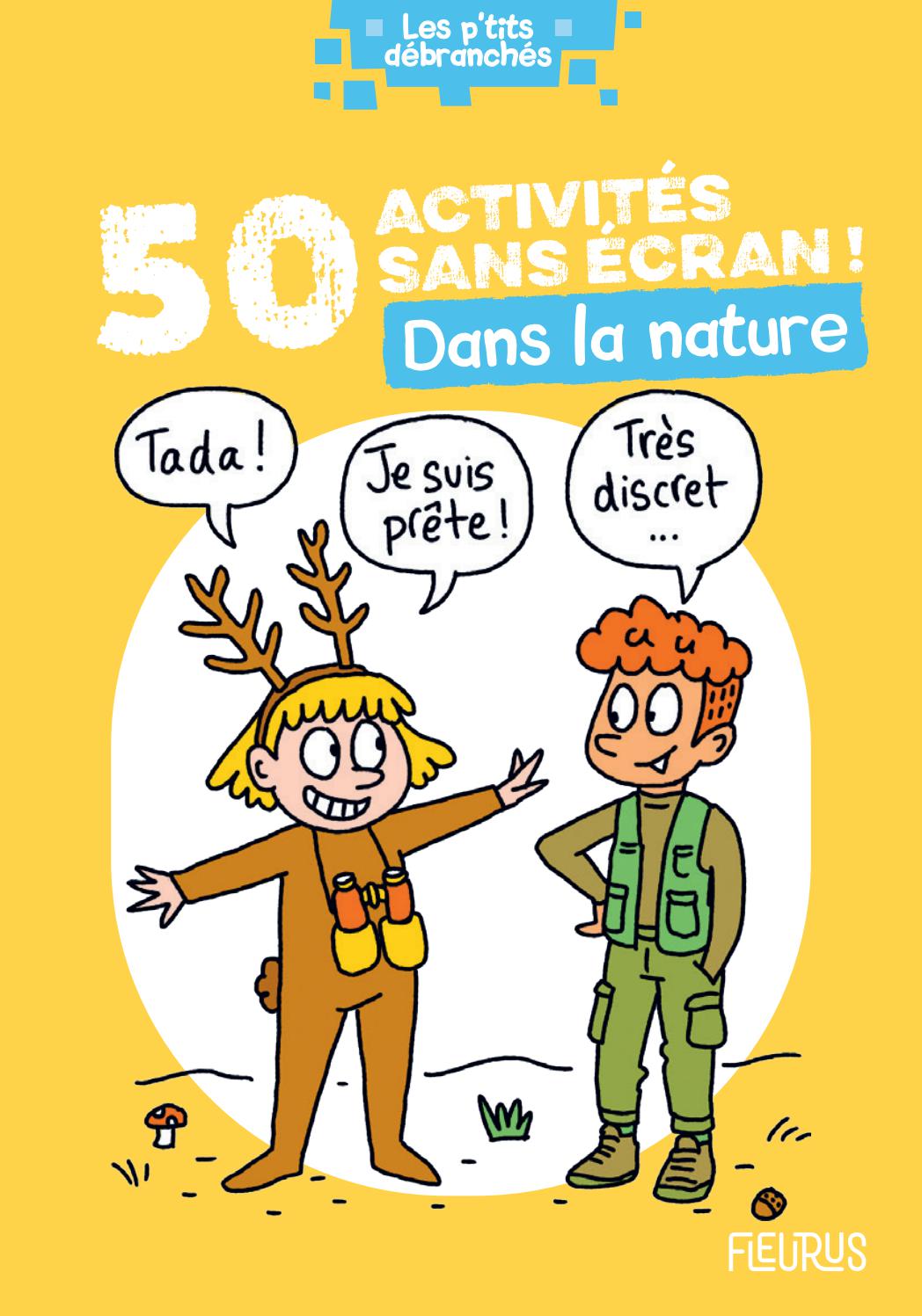 50 activités sans écran dans la nature by Fleurus Editions - Issuu
